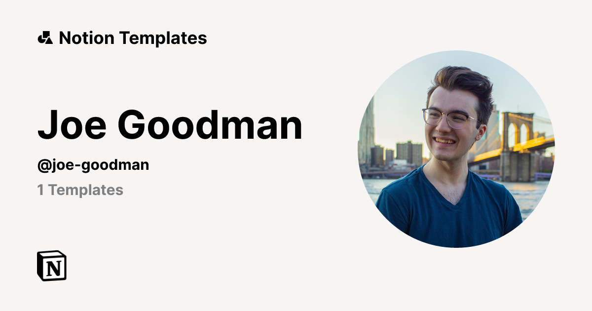 Joe Goodman | Template Creator | Notion Marketplace