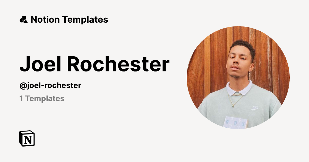 Joel Rochester | Template Creator | Notion Marketplace