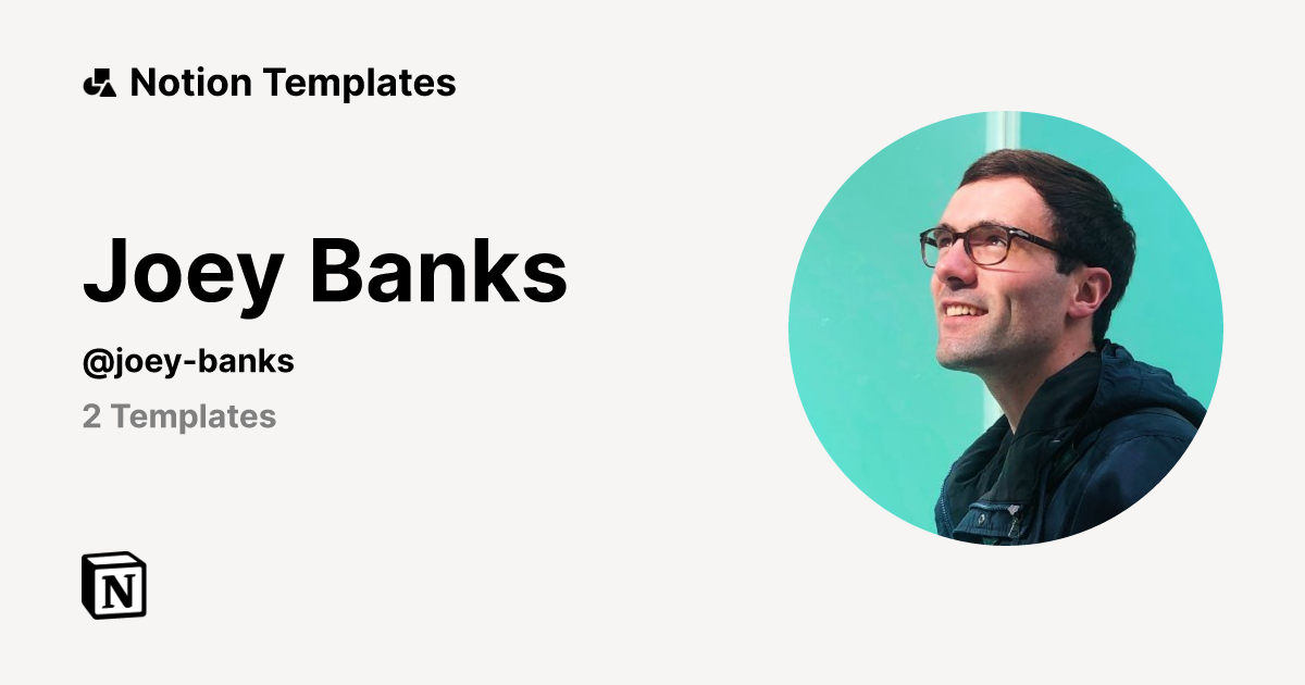 Joey Banks | Template Creator | Notion Marketplace