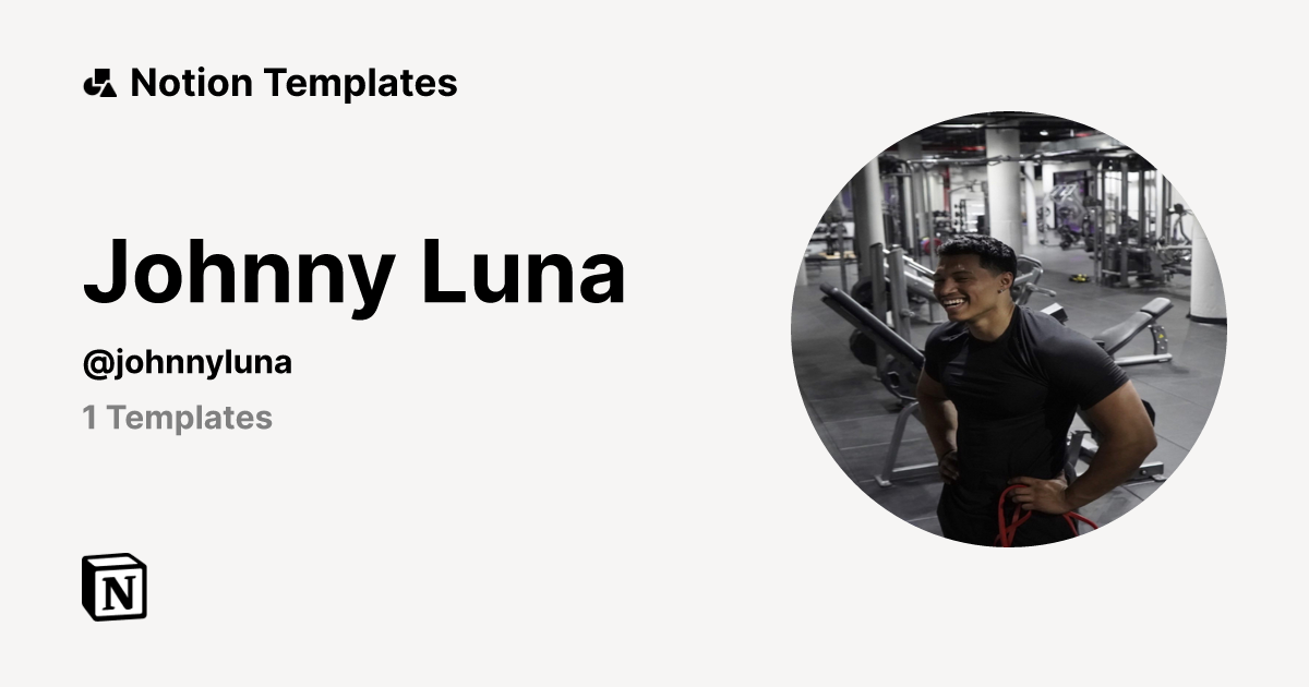 Johnny Luna | Template Creator | Notion Marketplace