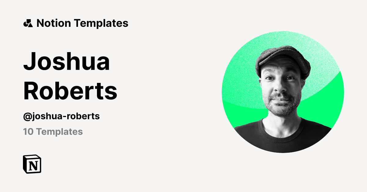 Joshua Roberts | Template Creator | Notion Marketplace