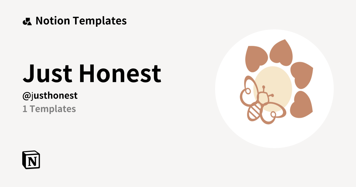 Just Honest | Template Creator | Notion Marketplace