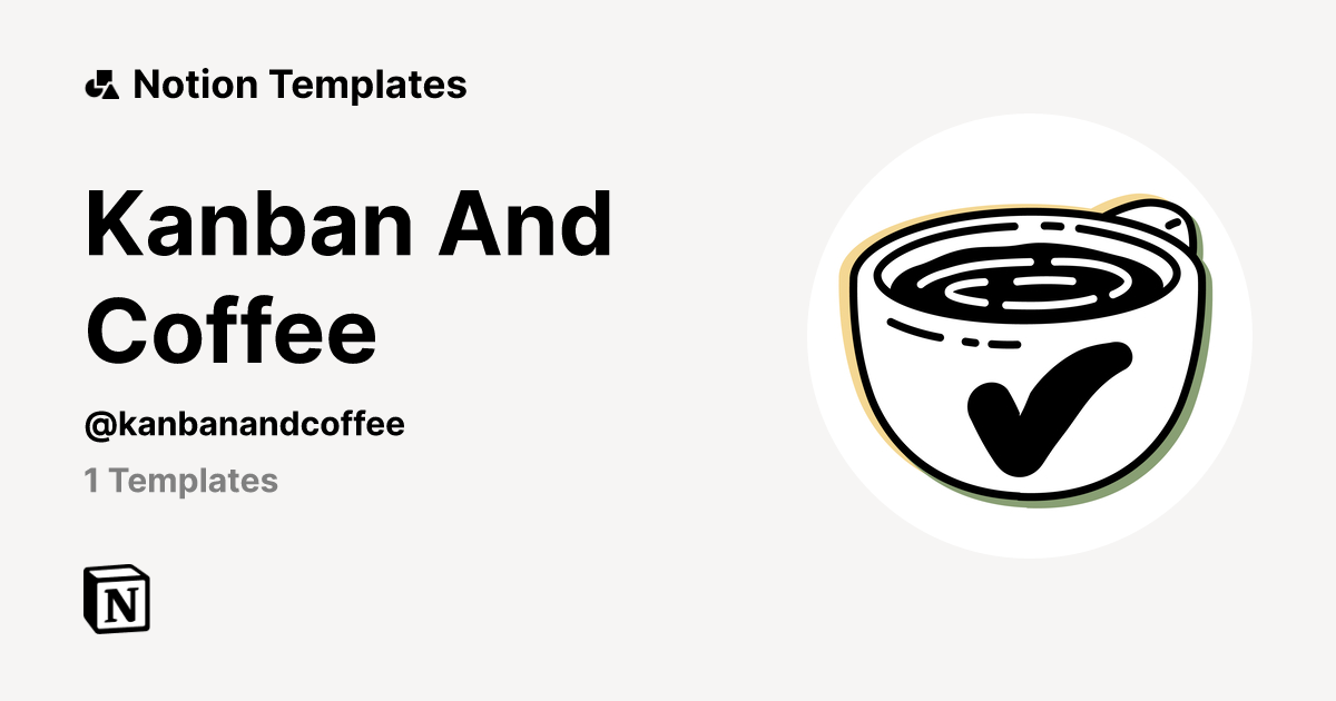 Kanban And Coffee | Template Creator | Notion Marketplace