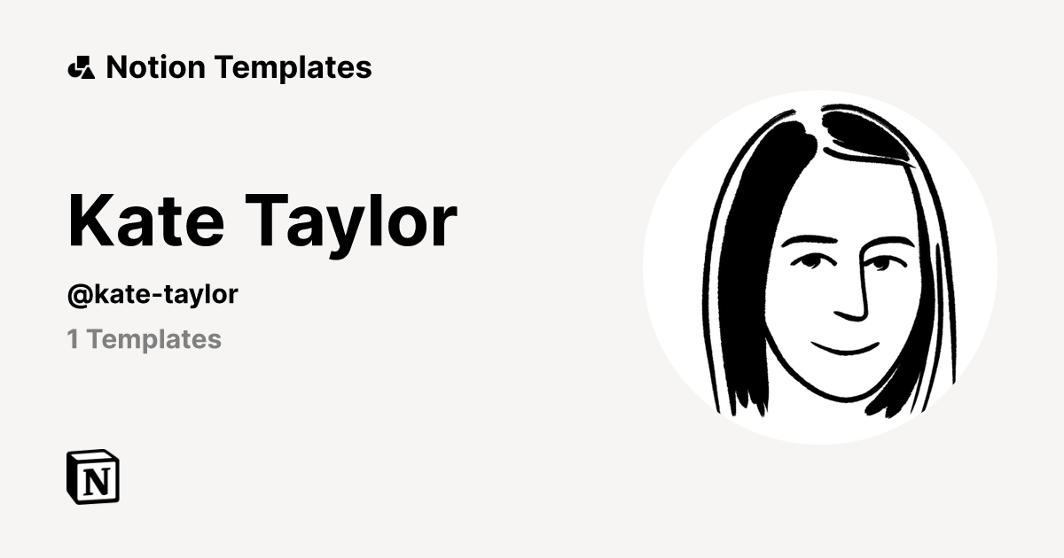 Kate Taylor | Template Creator | Notion Marketplace