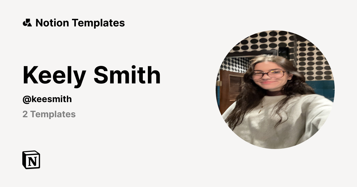 Keely Smith | Template Creator | Notion Marketplace