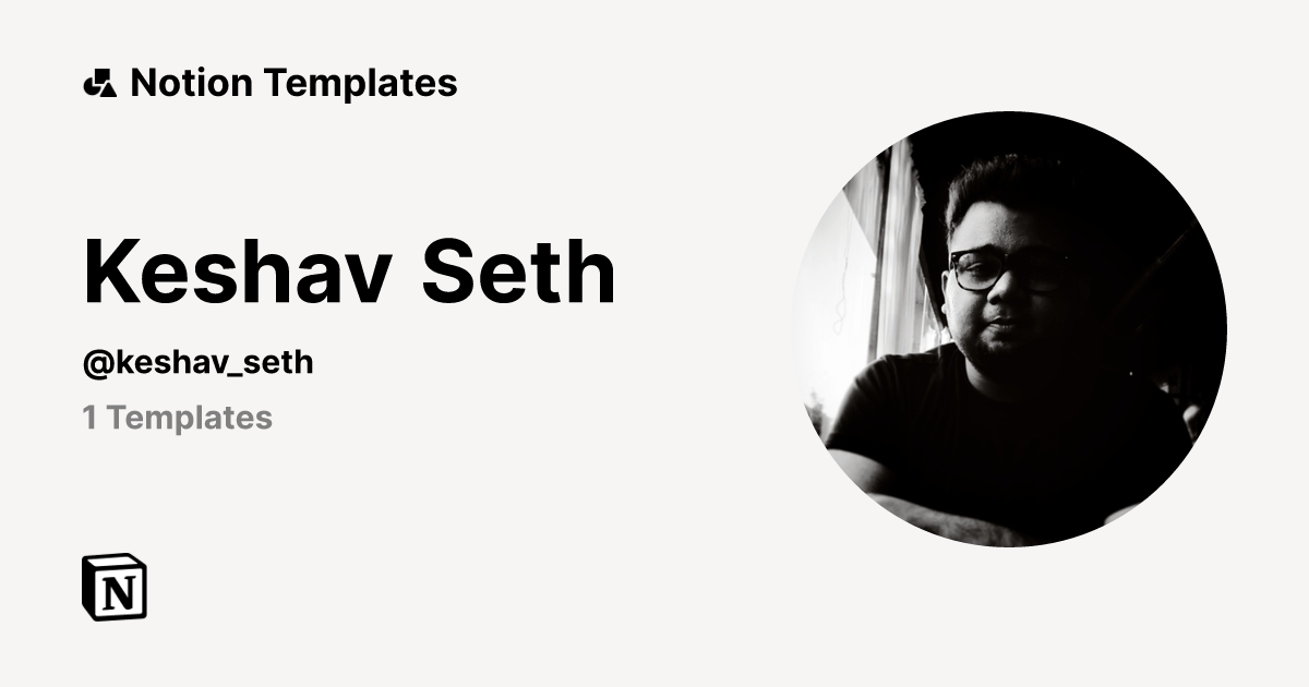 Keshav Seth | Template Creator | Notion Marketplace