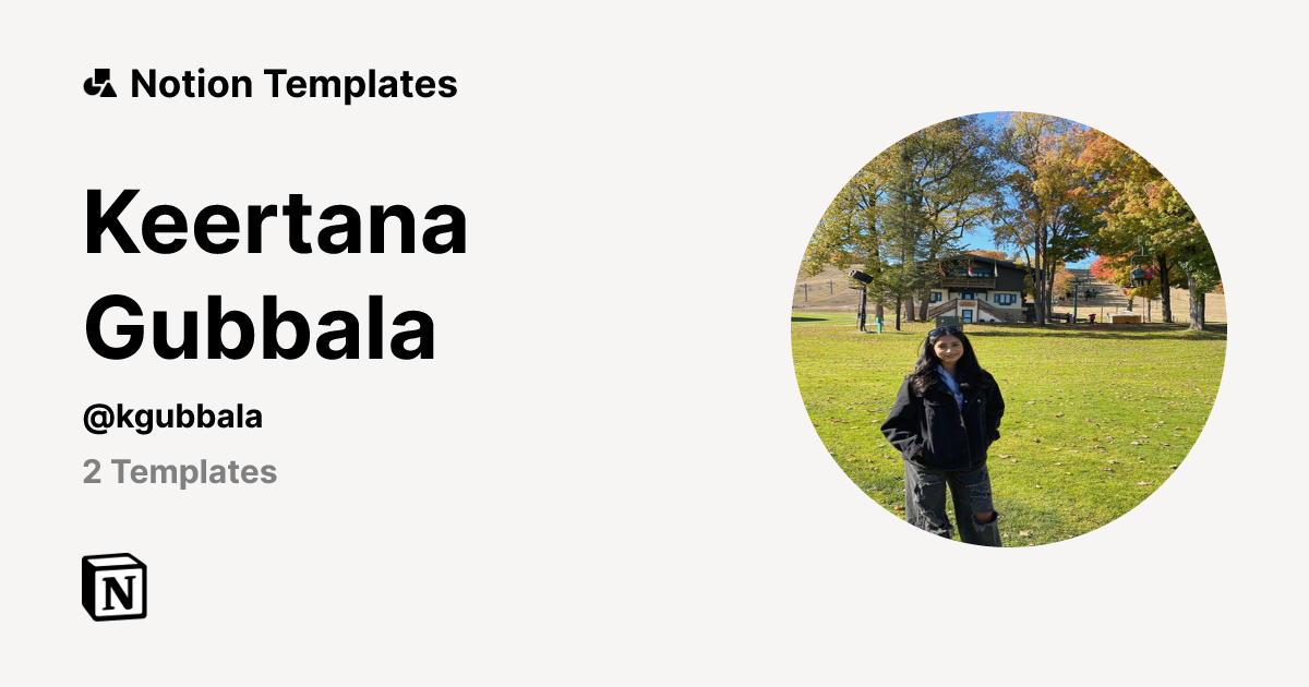 Keertana Gubbala | Template Creator | Notion Marketplace