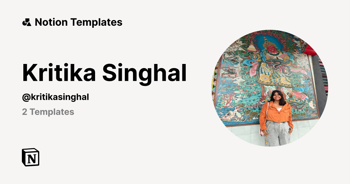 Kritika Singhal | Template Creator | Notion Marketplace
