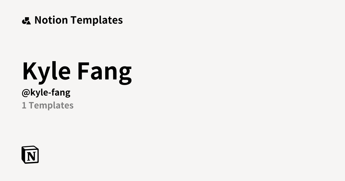 Kyle Fang | Template Creator | Notion Marketplace