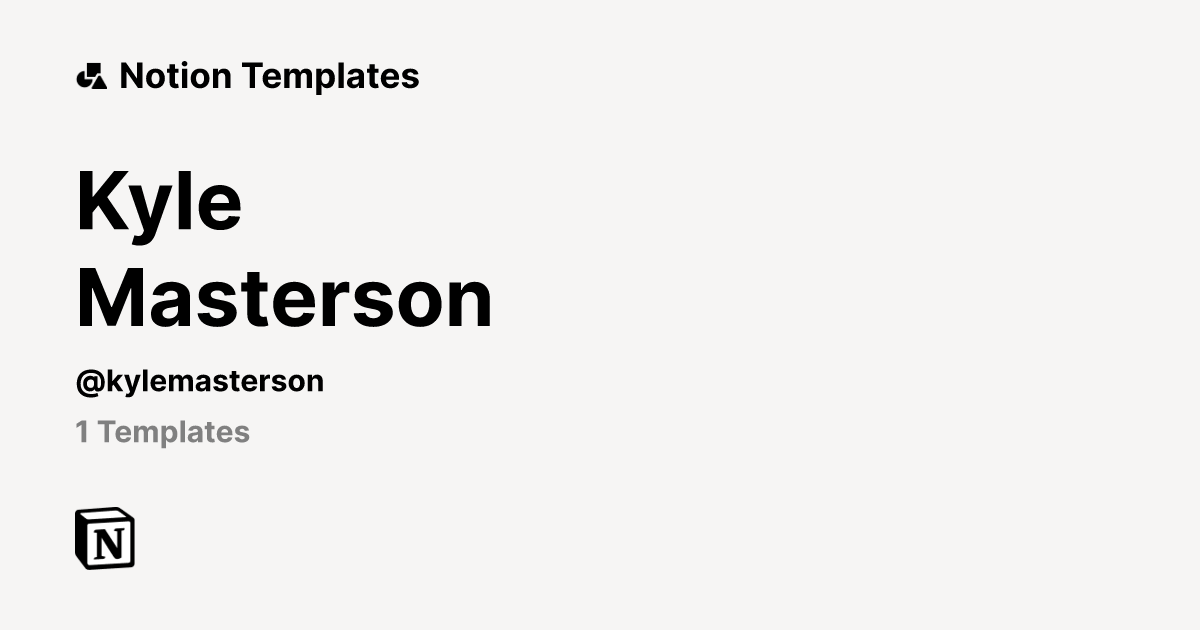 Kyle Masterson | Template Creator | Notion Marketplace