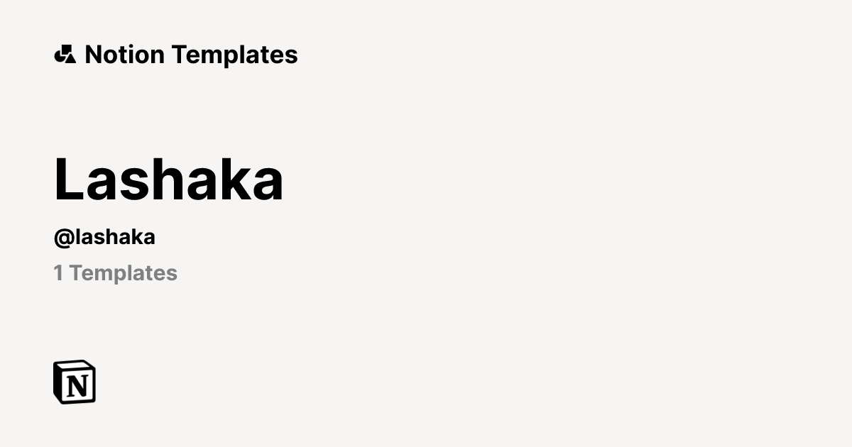 Lashaka | Template Creator | Notion Marketplace