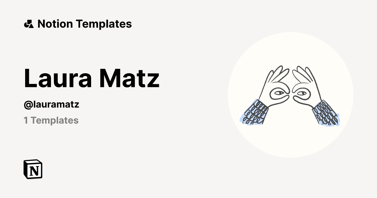 Laura Matz | Template Creator | Notion Marketplace