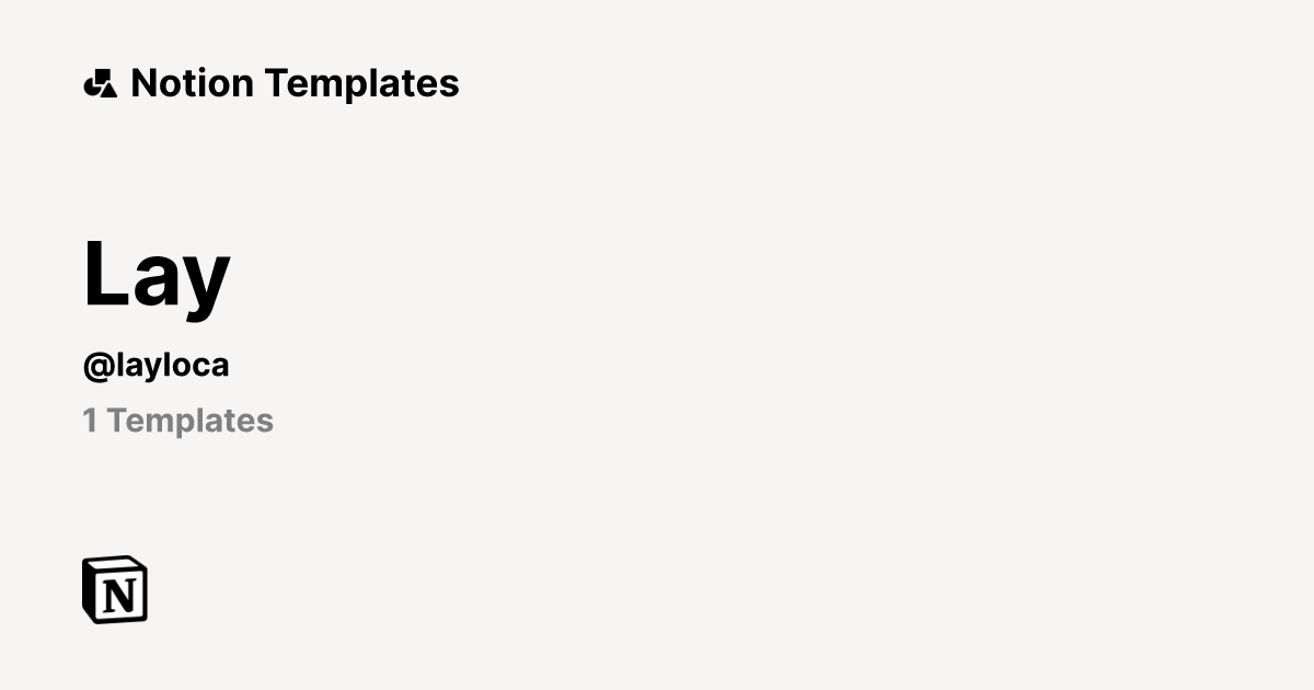 Lay | Template Creator | Notion Marketplace