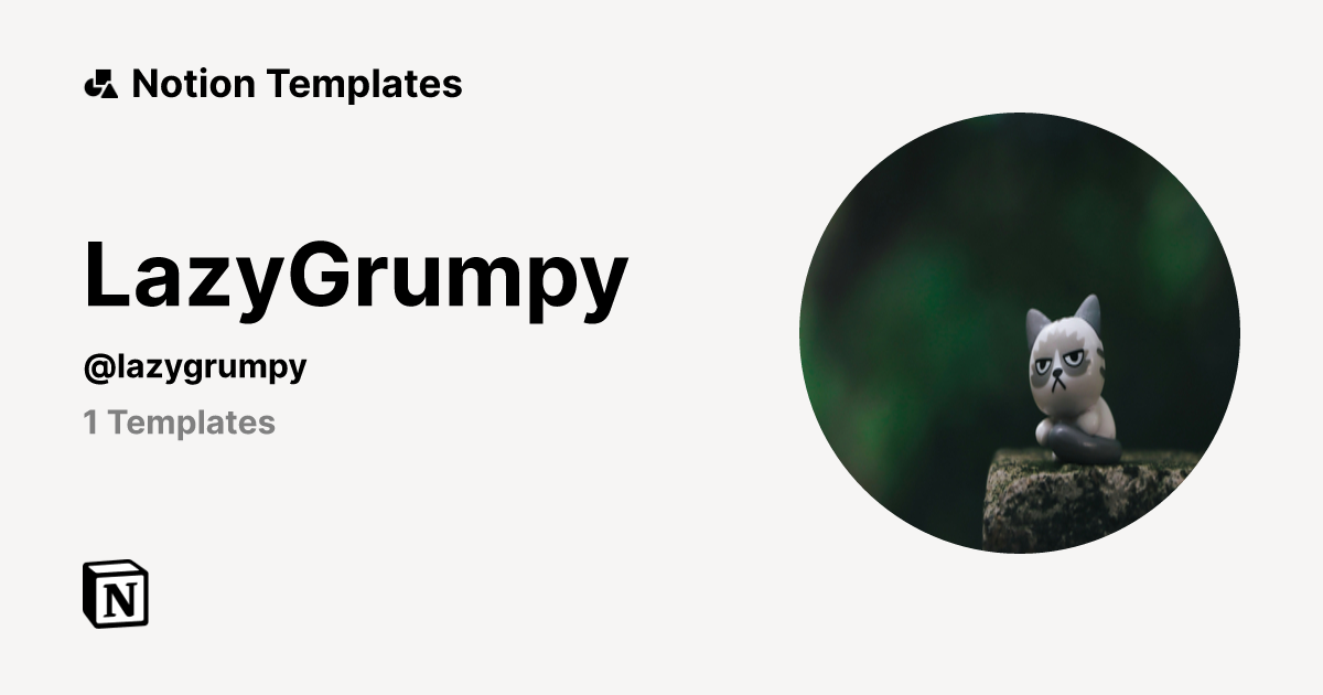 LazyGrumpy | Template Creator | Notion Marketplace