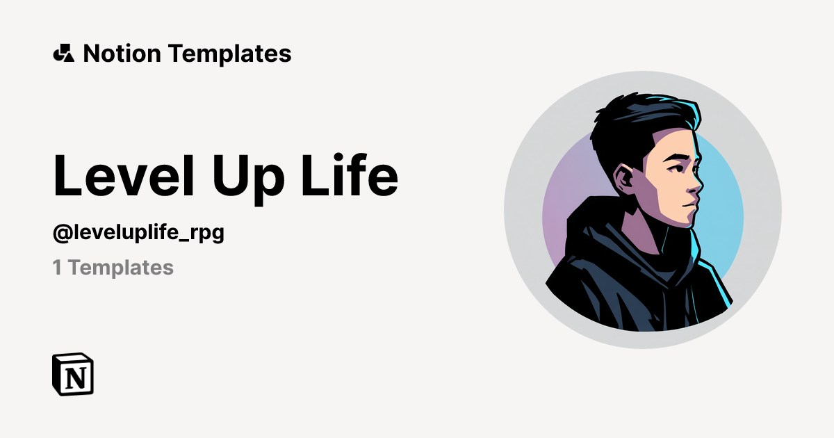 Level Up Life | Template Creator | Notion Marketplace