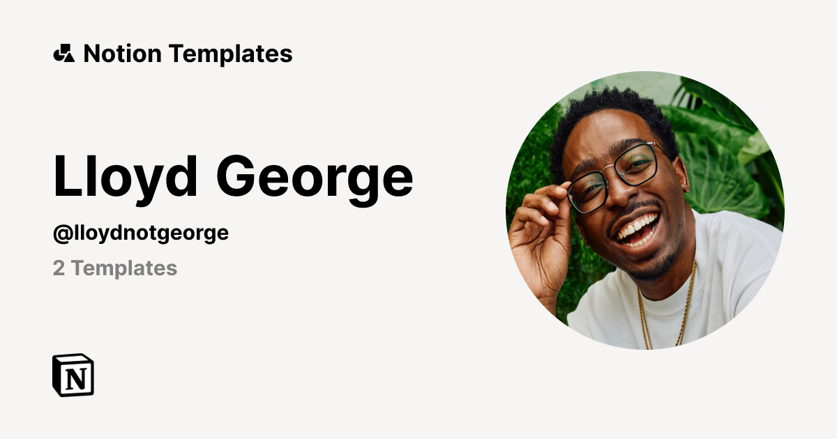 Lloyd George | Template Creator | Notion Marketplace