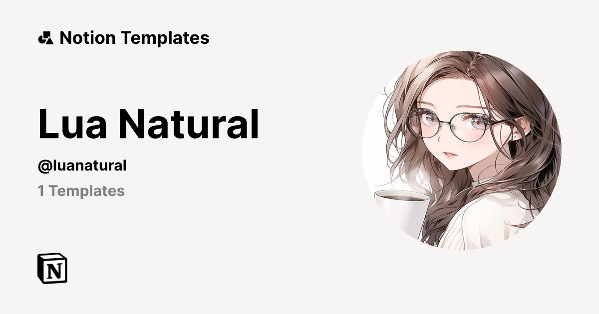 Lua Natural | Template Creator | Notion Marketplace