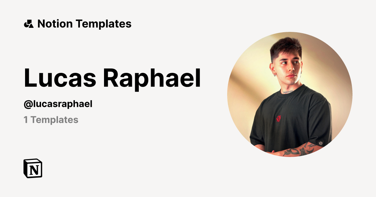 Lucas Raphael | Template Creator | Notion Marketplace