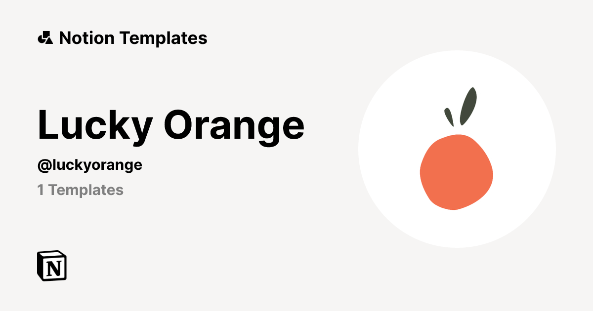 Lucky Orange | Template Creator | Notion Marketplace