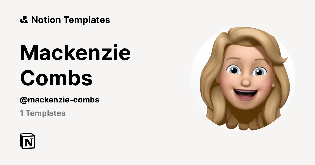 Mackenzie Combs | Template Creator | Notion Marketplace