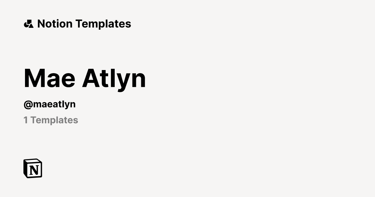 Mae Atlyn | Template Creator | Notion Marketplace