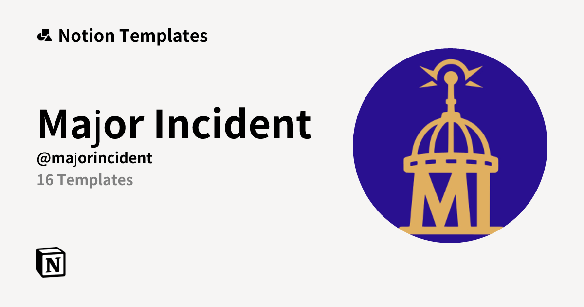 Major Incident | Template Creator | Notion Marketplace