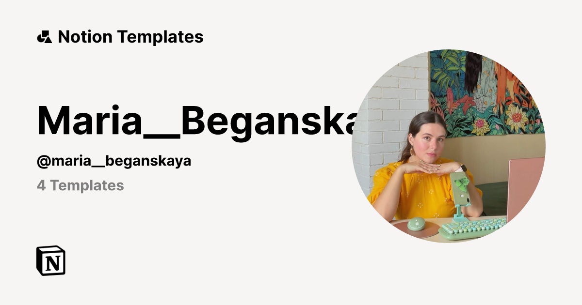 Maria__Beganskaya | Template Creator | Notion Marketplace