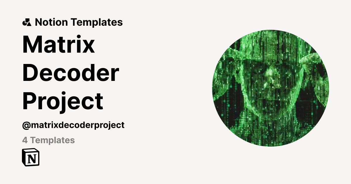 Matrix Decoder Project Template Creator Notion Marketplace