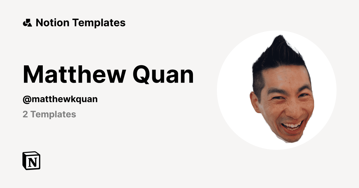 Matthew Quan | Template Creator | Notion Marketplace
