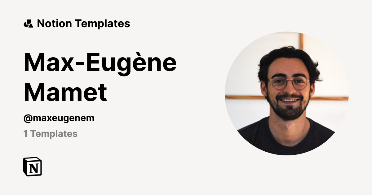 Max-Eugène Mamet | Template Creator | Notion Marketplace