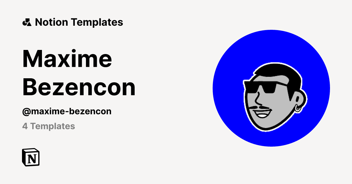 Maxime Bezencon | Template Creator | Notion Marketplace