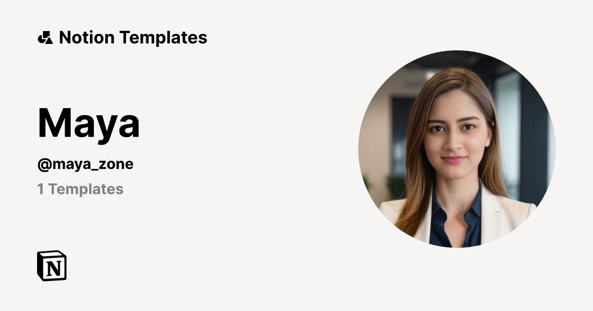 Maya | Template Creator | Notion Marketplace