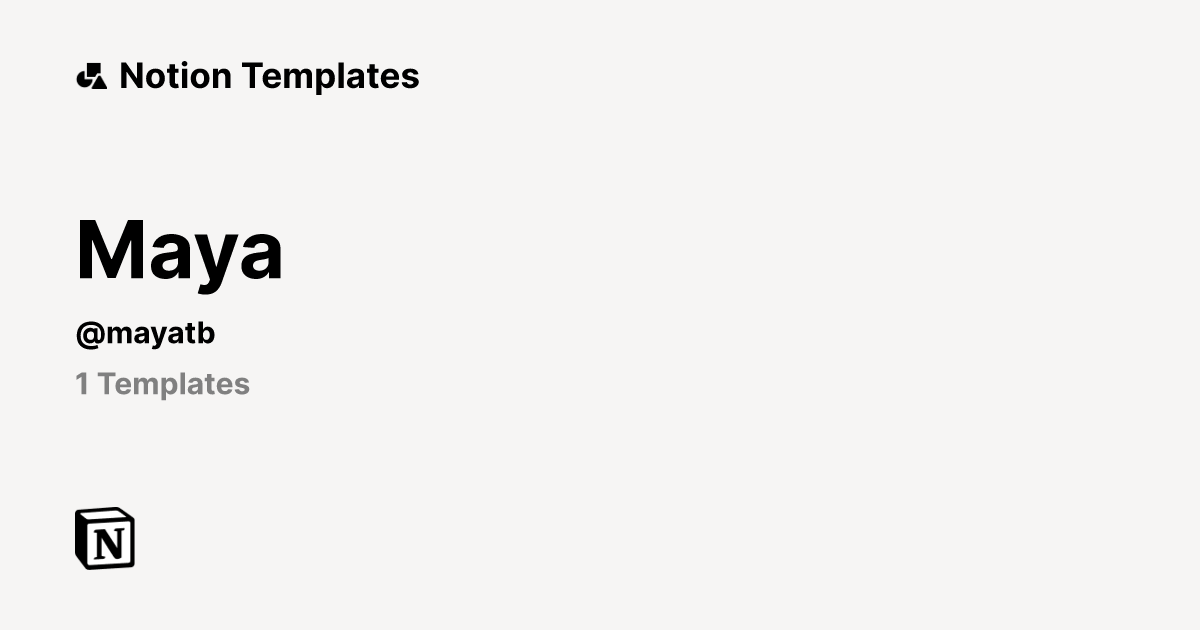 Maya | Template Creator | Notion Marketplace