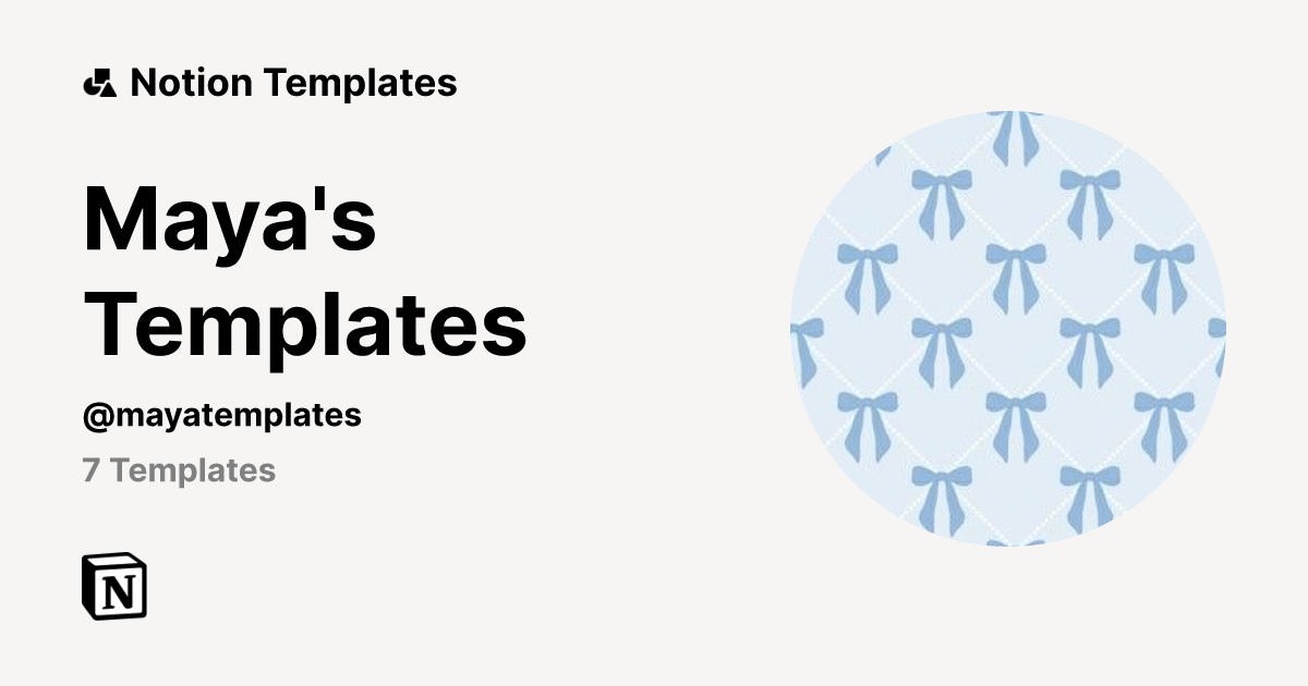 Maya's Templates | Template Creator | Notion Marketplace