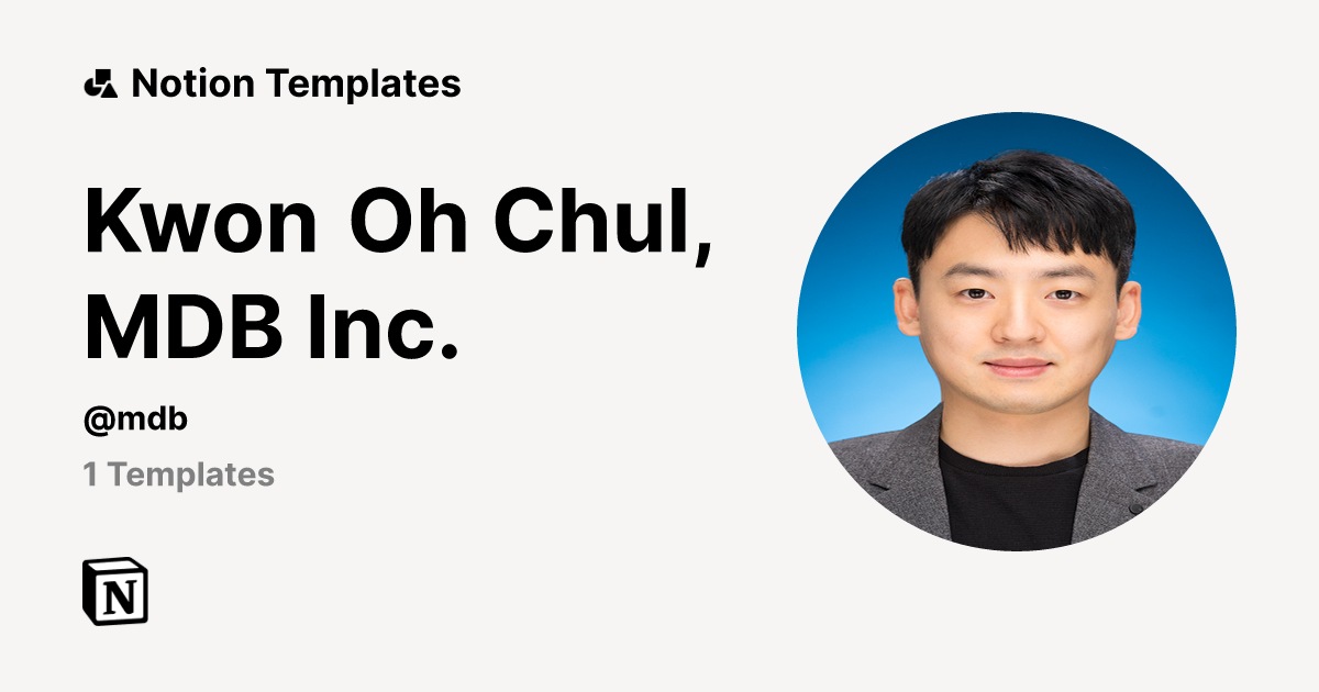 Kwon Oh Chul, MDB Inc. | Template Creator | Notion Marketplace