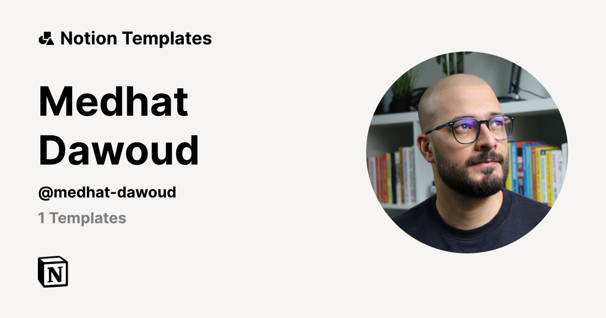 Medhat Dawoud | Template Creator | Notion Marketplace