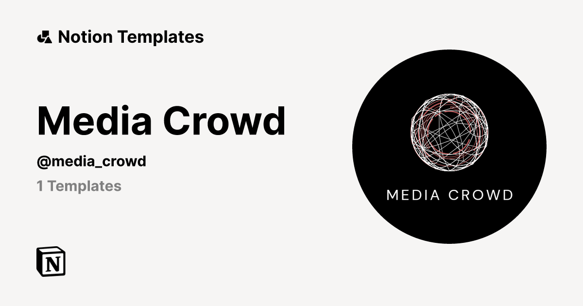 Media Crowd | Template Creator | Notion Marketplace