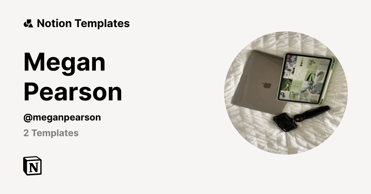 Megan Pearson | Template Creator | Notion Marketplace