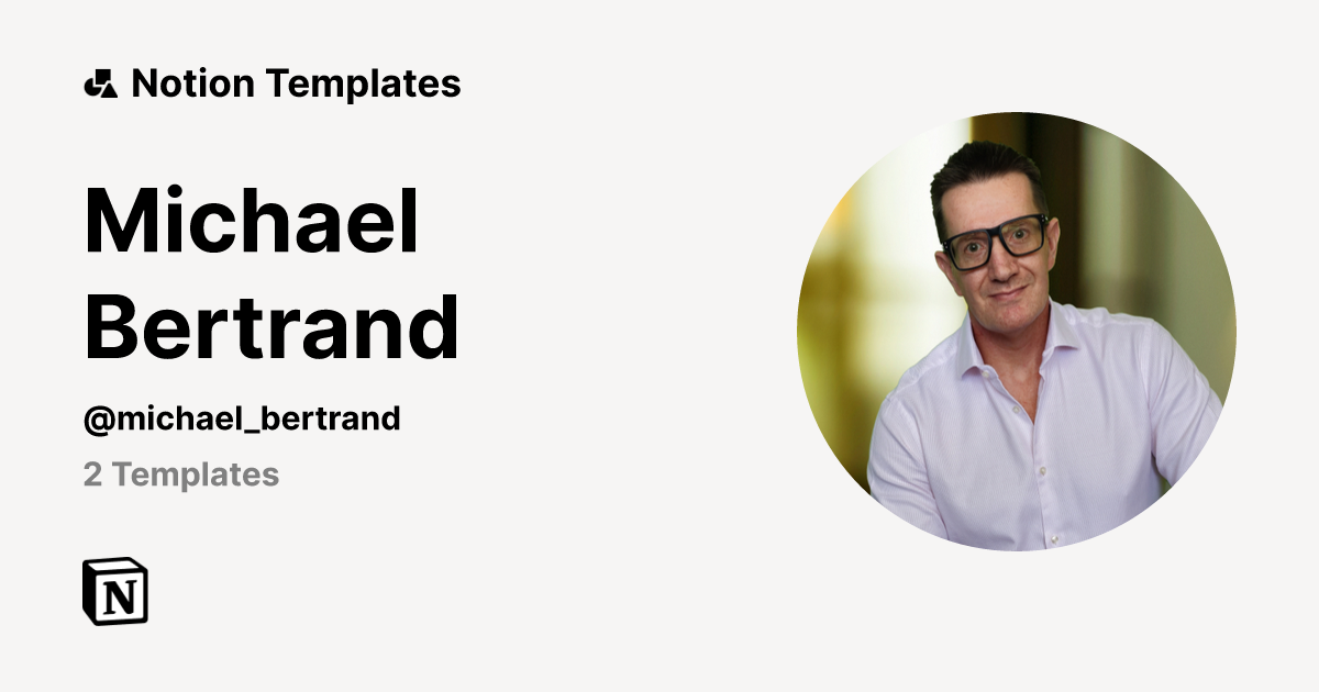 Michael Bertrand | Template Creator | Notion Marketplace