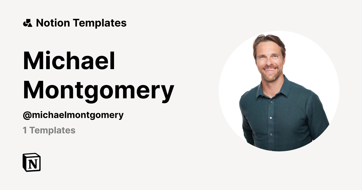Michael Montgomery | Template Creator | Notion Marketplace