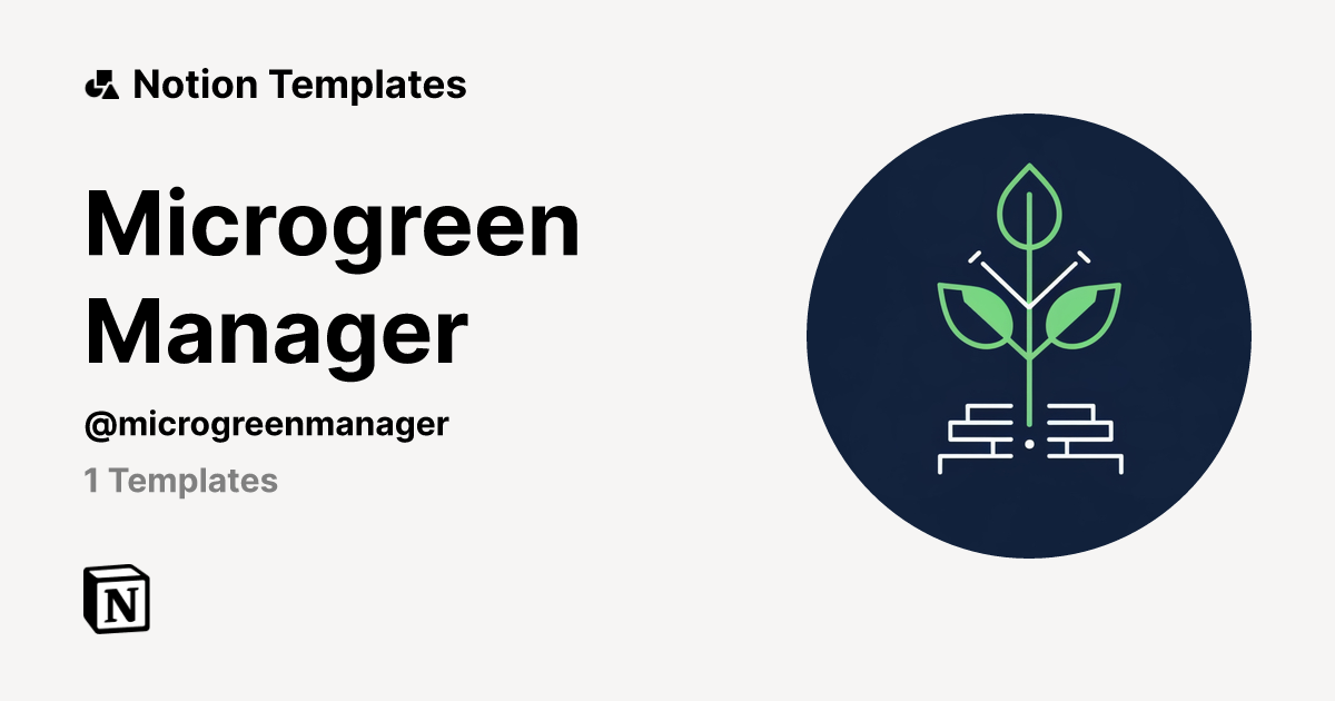 Microgreen Manager | Template Creator | Notion Marketplace