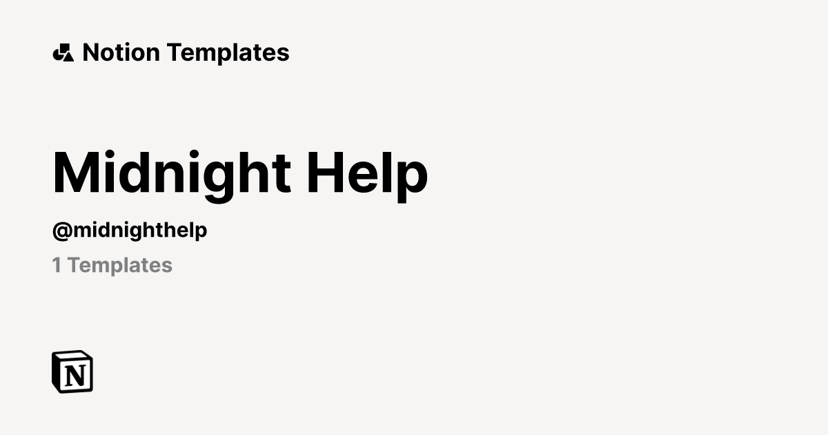 Midnight Help | Template Creator | Notion Marketplace