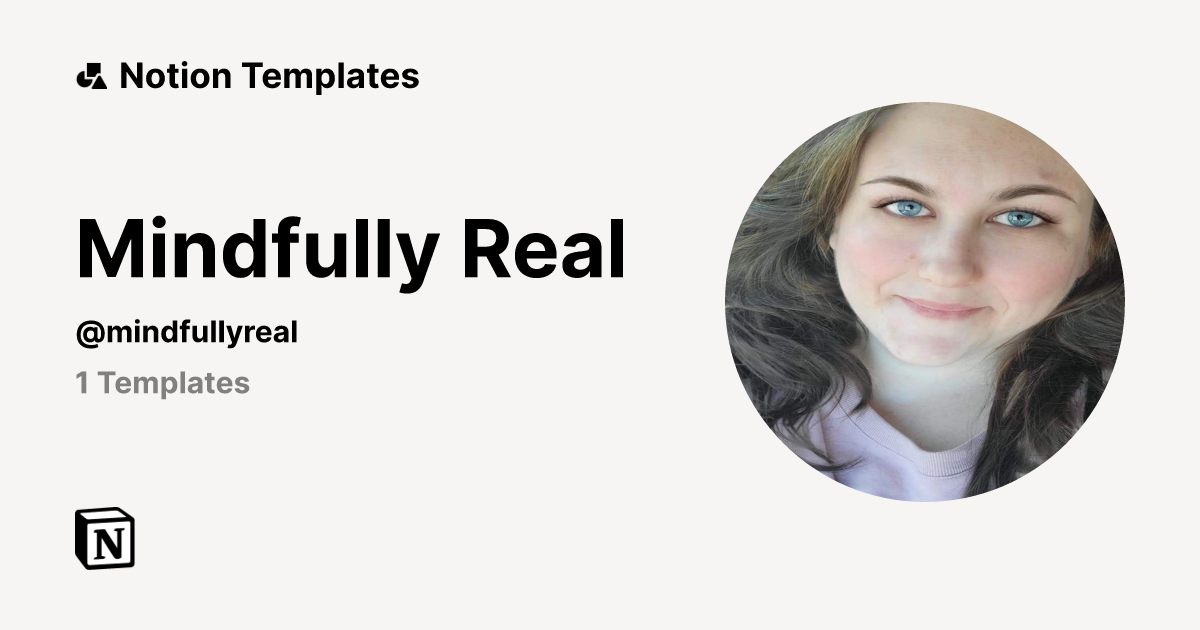 Mindfully Real | Template Creator | Notion Marketplace