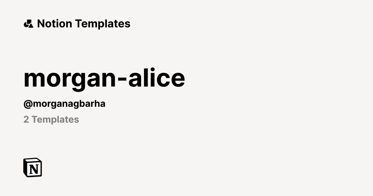 morgan-alice | Template Creator | Notion Marketplace