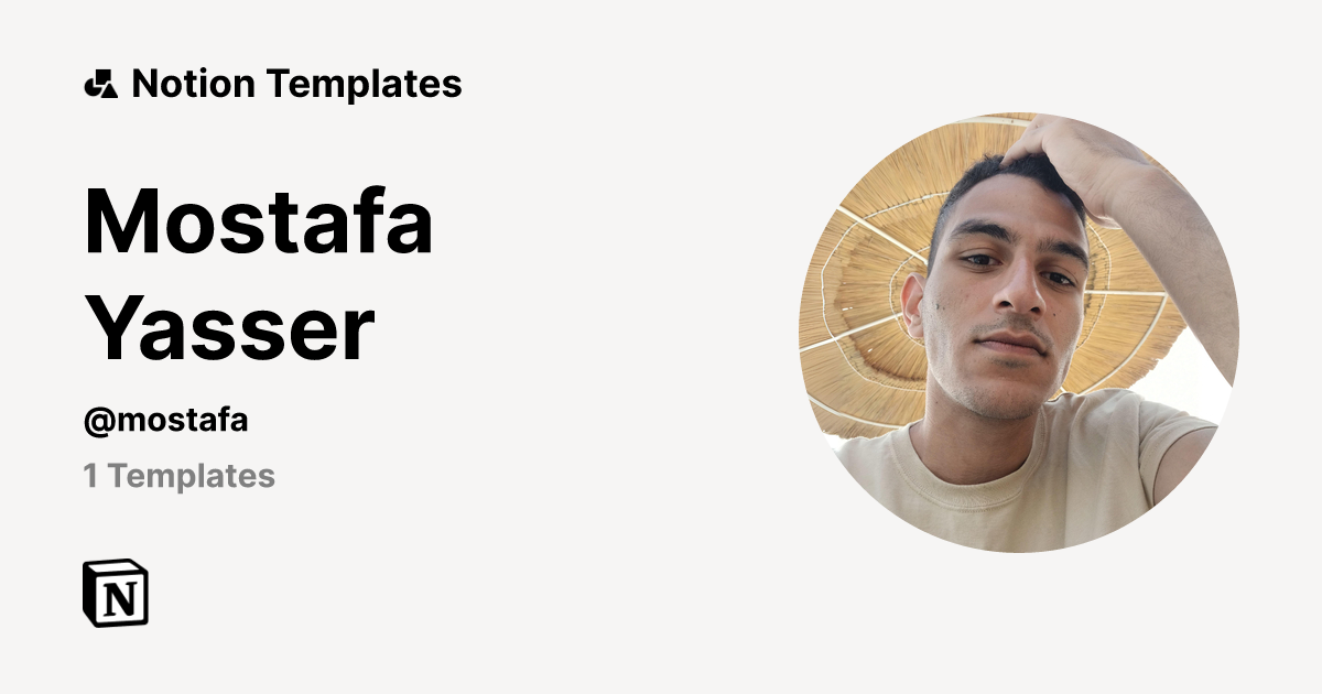 Mostafa Yasser | Template Creator | Notion Marketplace