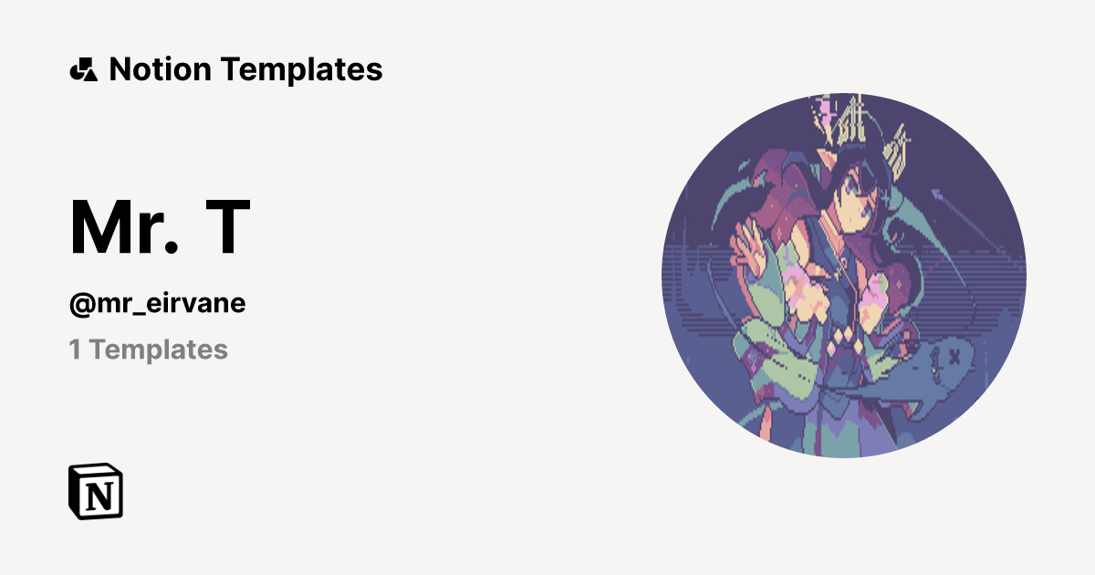 Mr. T | Template Creator | Notion Marketplace