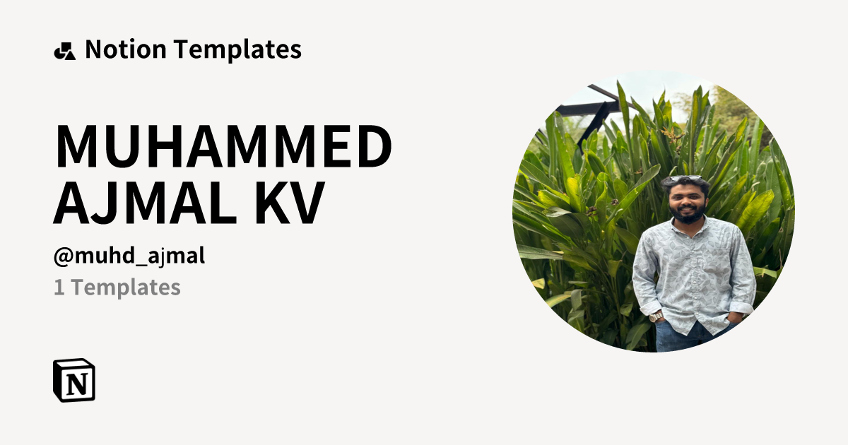 MUHAMMED AJMAL KV | Template Creator | Notion Marketplace