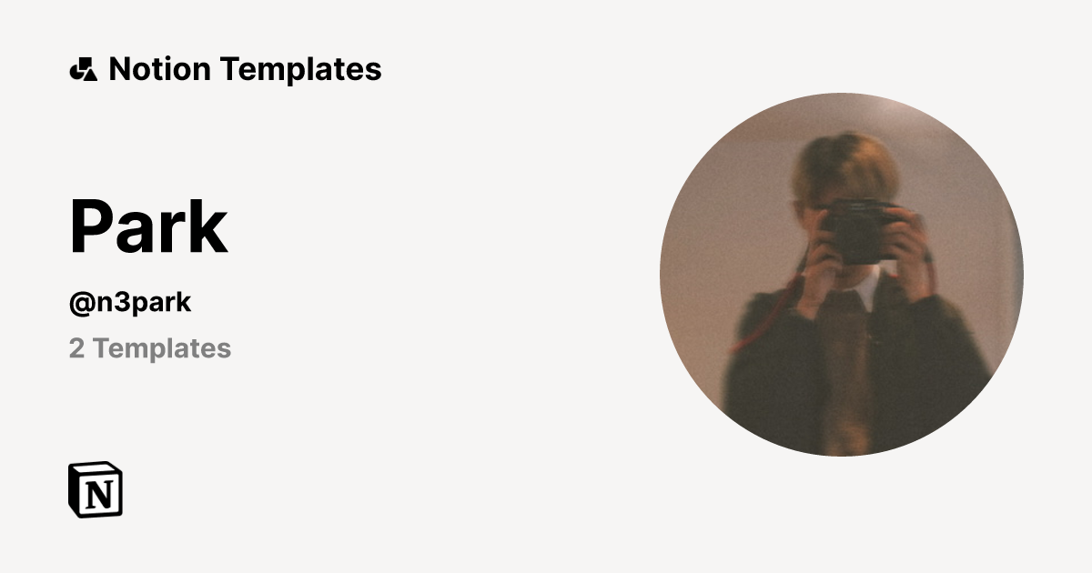 Park | Template Creator | Notion Marketplace
