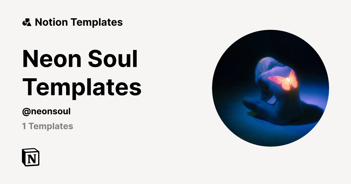 Neon Soul Templates | Template Creator | Notion Marketplace