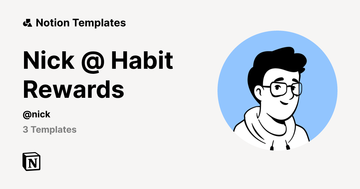 Nick @ Habit Rewards | Template Creator | Notion Marketplace